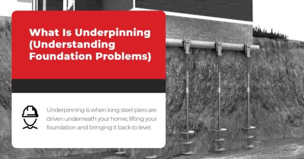 What Is Underpinning (Understanding Foundation Problems) - Foundation ...